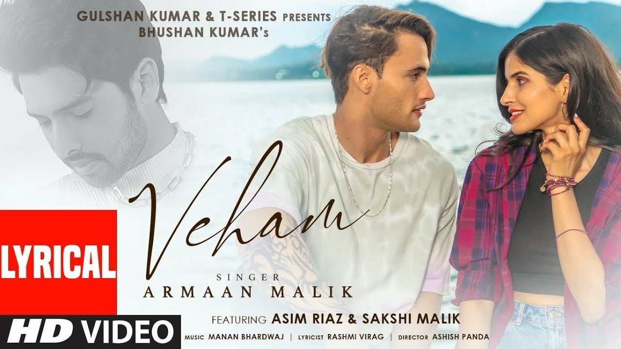 Veham Song: Armaan Malik (LYRICAL) Asim Riaz, Sakshi Malik | Rashmi V ...