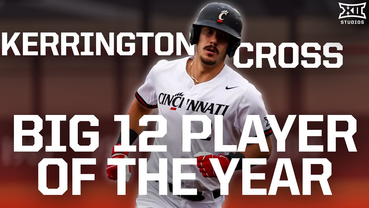 2025 Big 12 Baseball Player of the Year: Cincinnati's Kerrington Cross ...