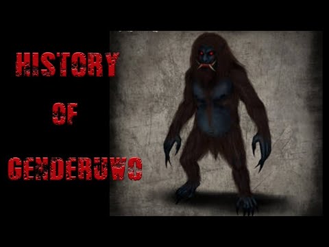HISTORY OF GENDERUWO - YouTube