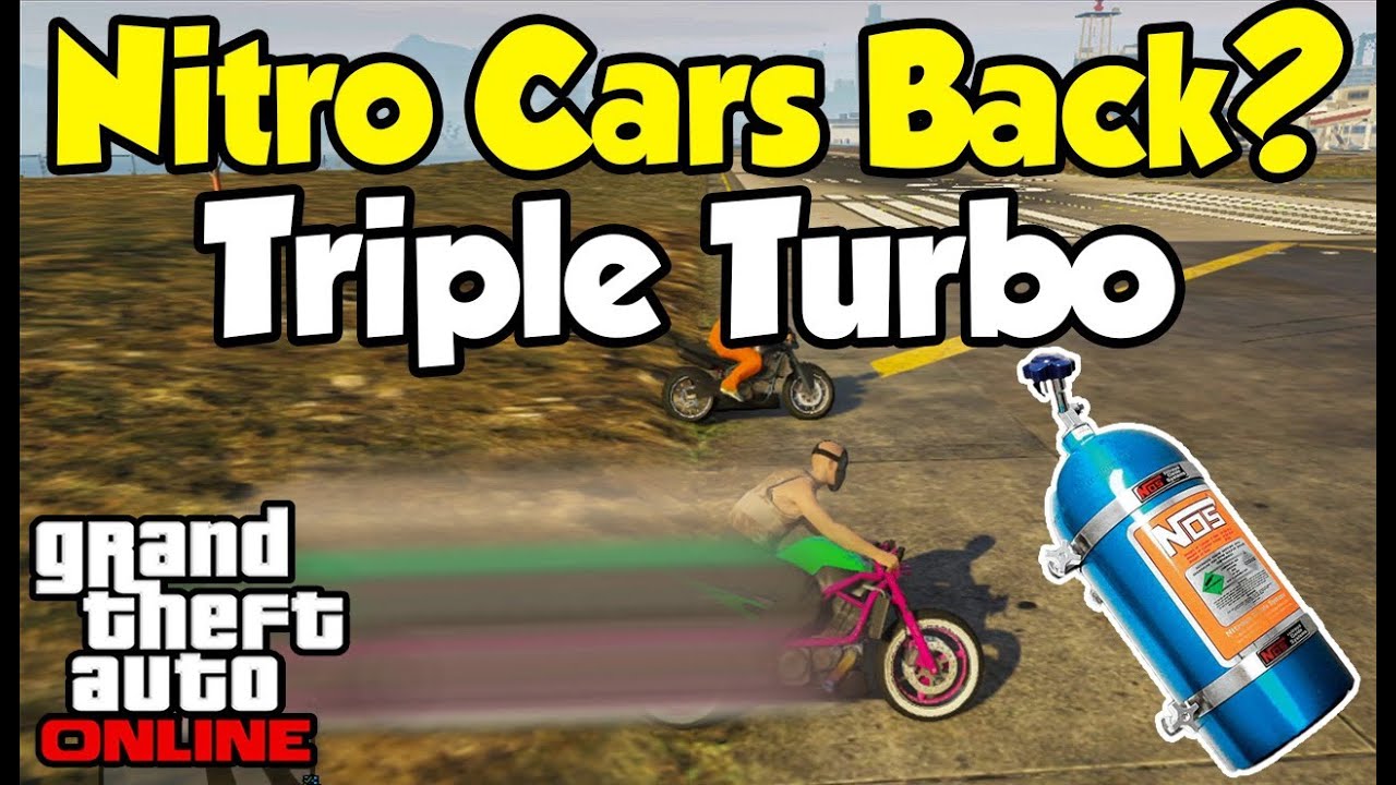 GTA Online - Nitro Cars Back? "Triple Turbo" Mod? [GTA V Modded Akuma ...
