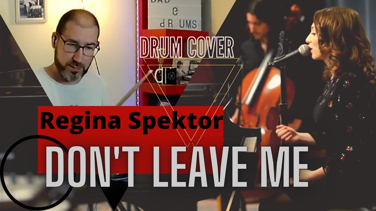 Don't Leave Me (Ne Me Quitte Pas) - Regina Spektor drum cover by Dad-e ...