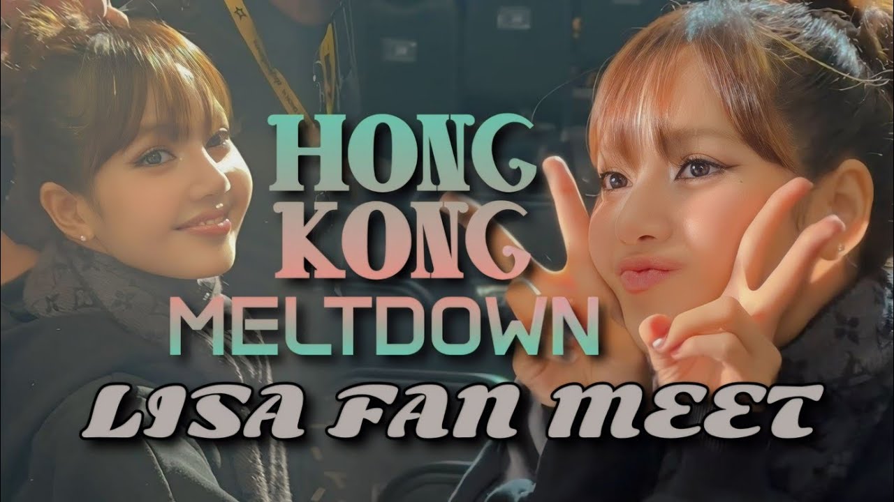 Lisa Hong Kong fan meet | fan meltdowns and best moments - YouTube