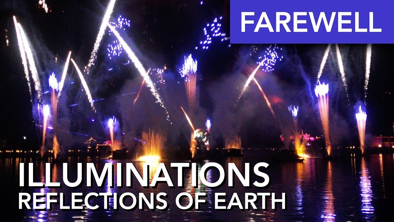 Illuminations: Reflections of Earth 2019 Farewell - EPCOT - Full Show ...