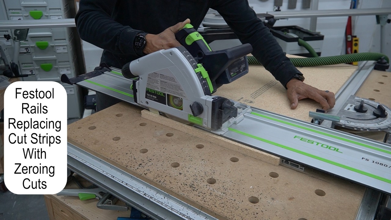 Festool Rails Replacing Cut Strips With Zeroing Cuts - YouTube