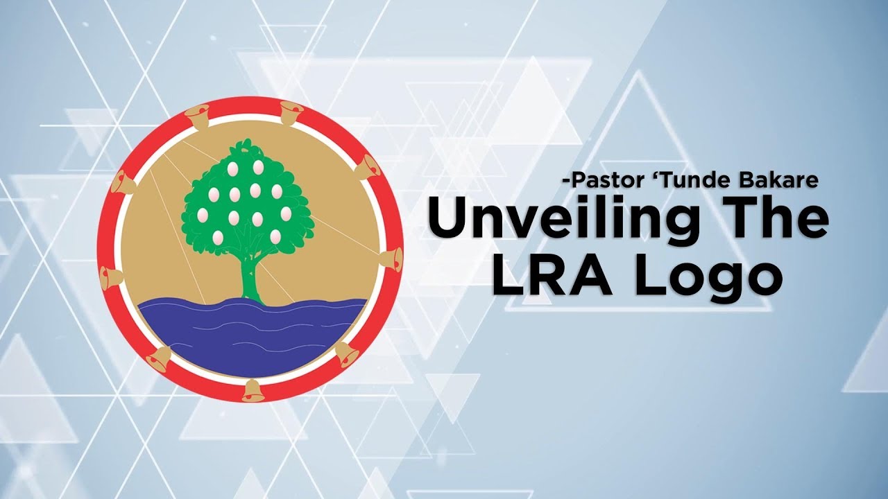 Unveiling The LRA Logo | Pastor 'Tunde Bakare - YouTube