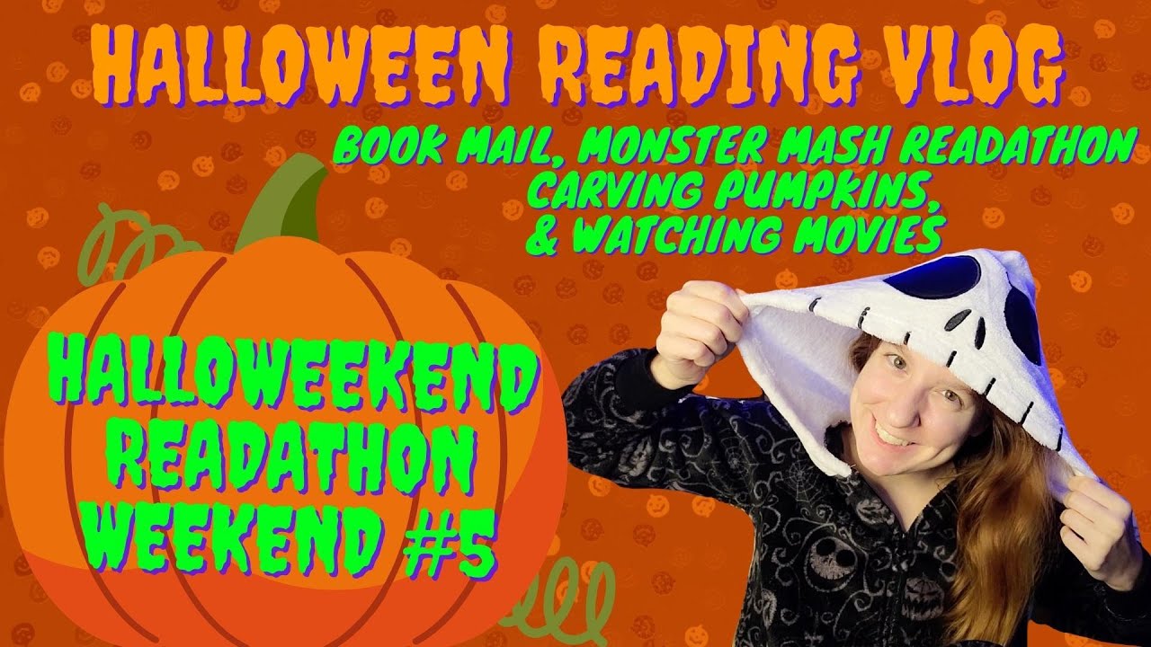 Halloween Weekend Reading Vlog - Halloweekend & Monster Mash Readathon ...