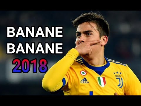 Paulo Dybala - Banane Banane  2018