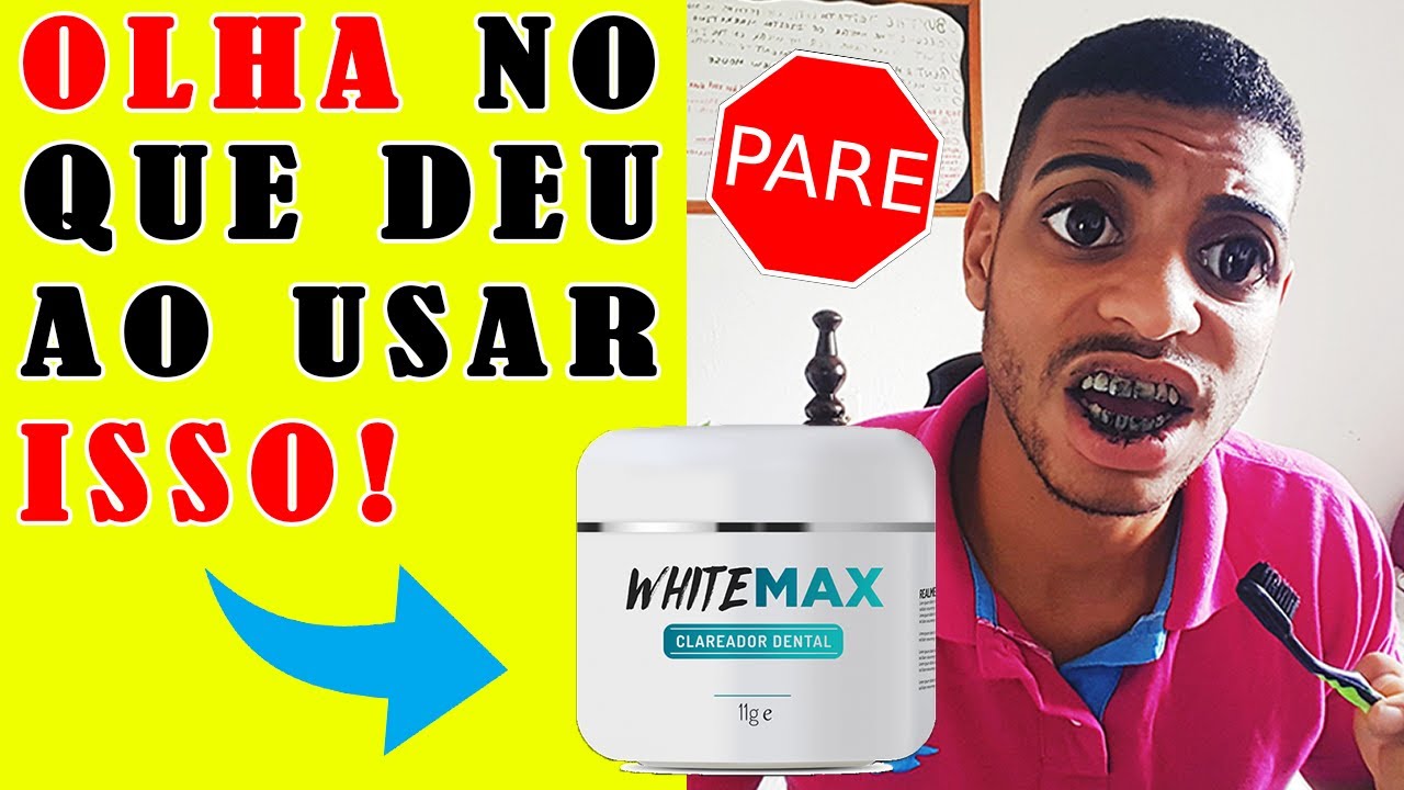 WHITEMAX FUNCIONA? whitemax COMO USAR? whitemax CLAREADOR DENTAL ...