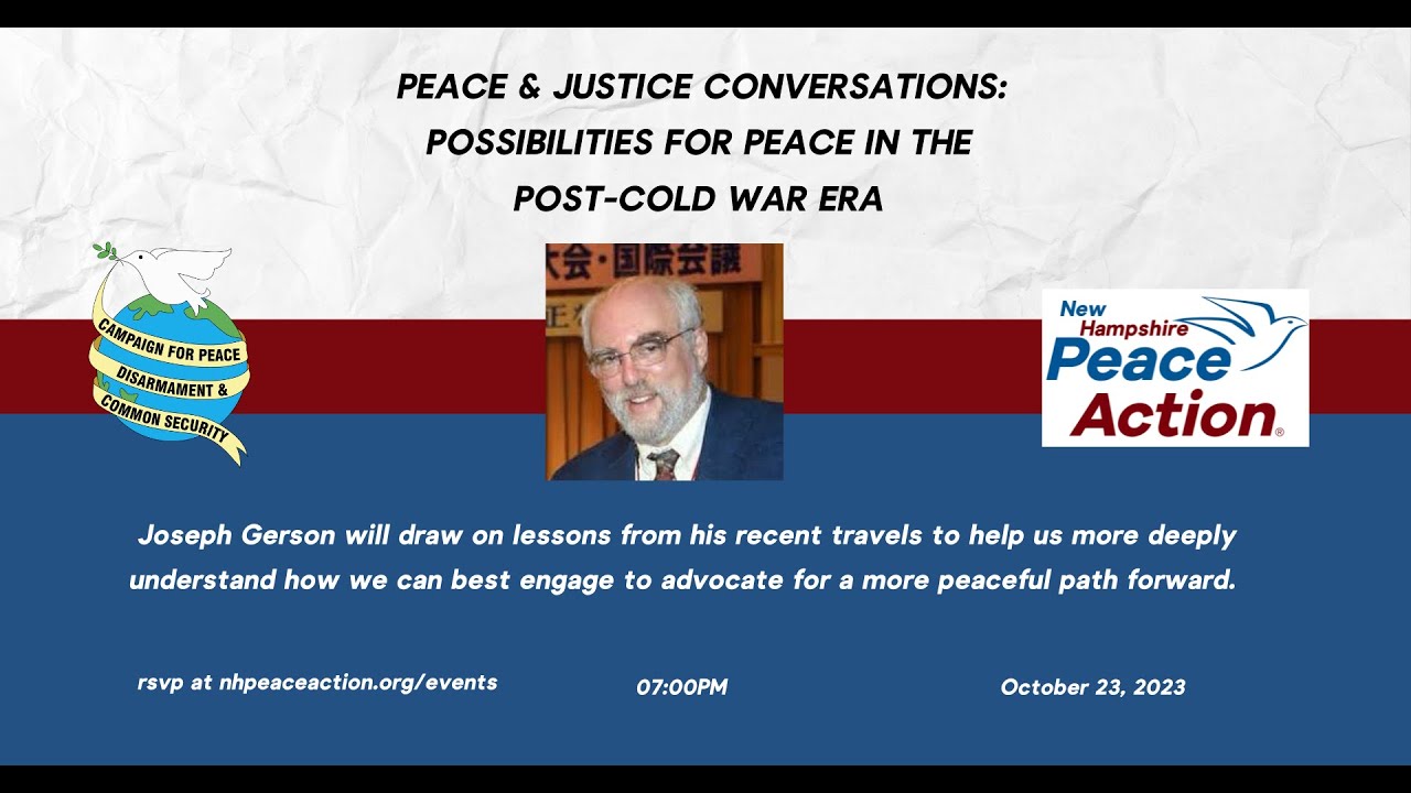 Peace & Justice Conversations: Possibilities for Peace in The Post-Cold ...