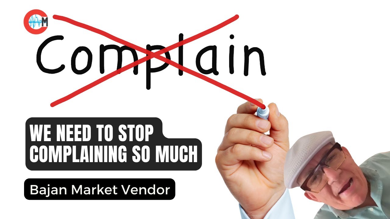 We need to stop complaining so much - YouTube