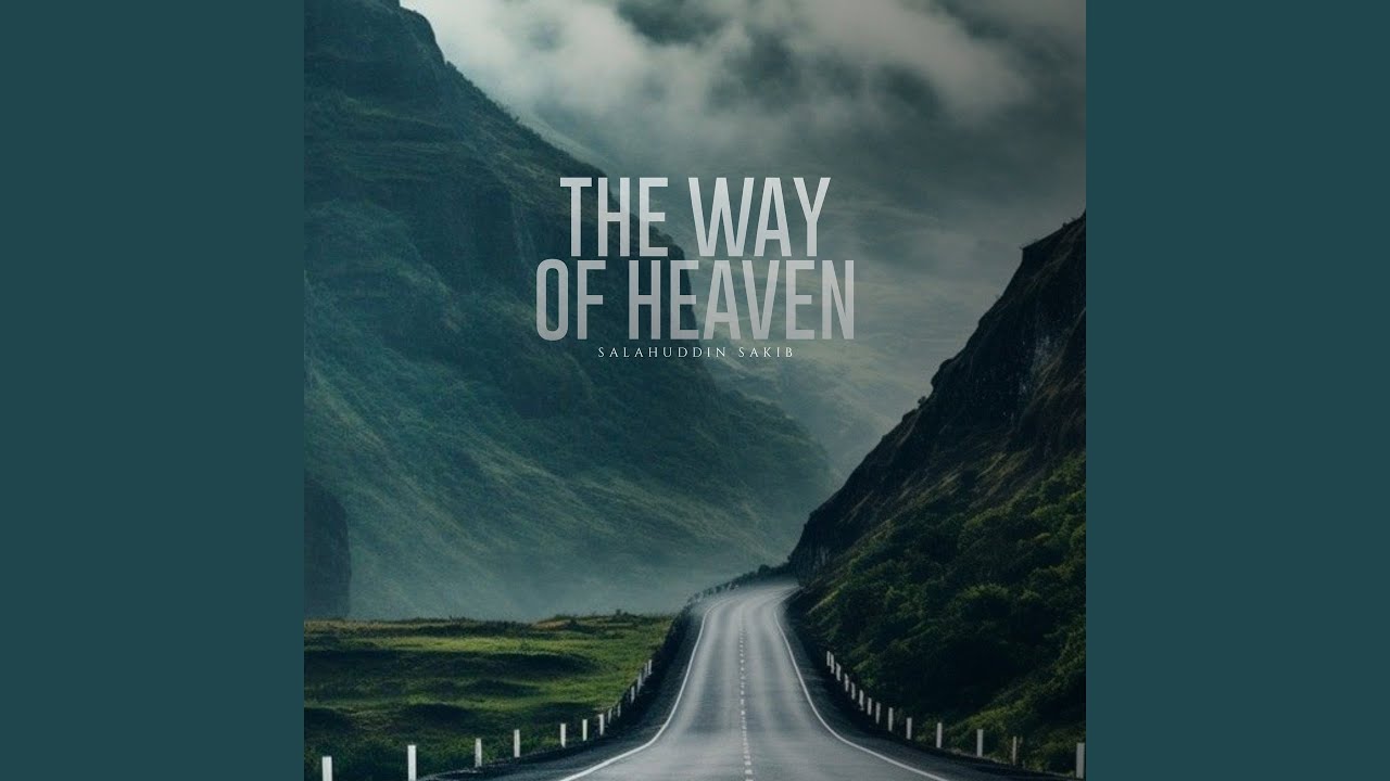 The Way of Heaven - YouTube