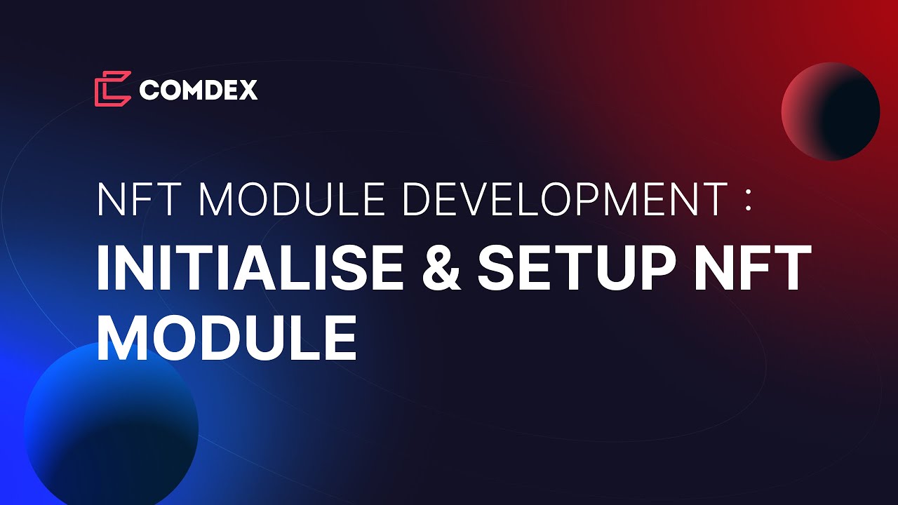 NFT Module Development: Initialize and setup NFT Module - YouTube