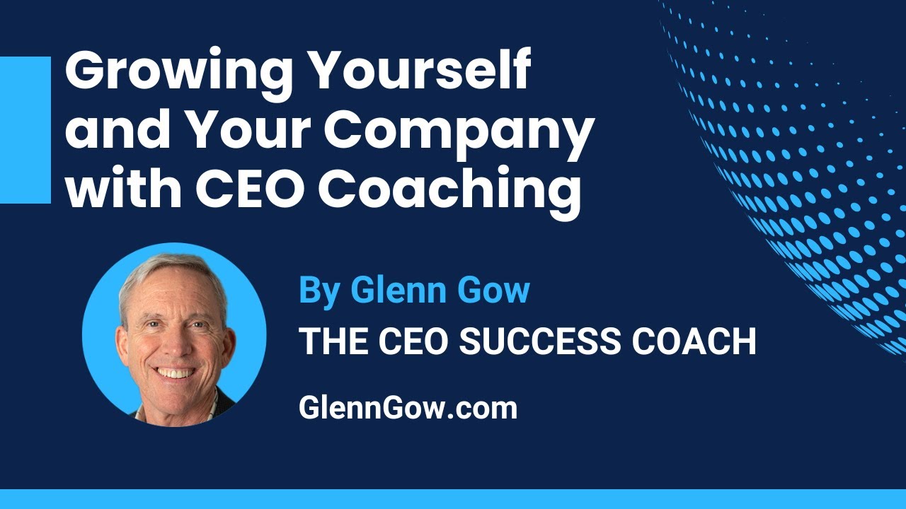 Why You Need CEO Coaching to Grow Your Company and Yourself [PODCAST ...