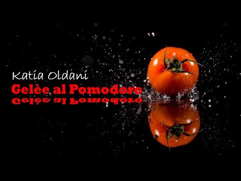 Gelèe al Pomodoro di Katia Oldani - Tomatoes Gelee - YouTube