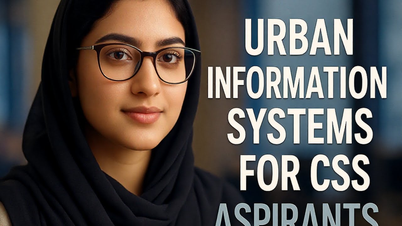 Urban Information Systems for CSS Aspirants | GIS & SPSS Explained ...