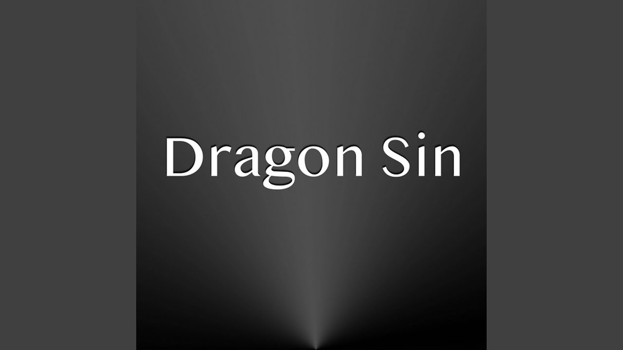 Dragon Sin - YouTube Music