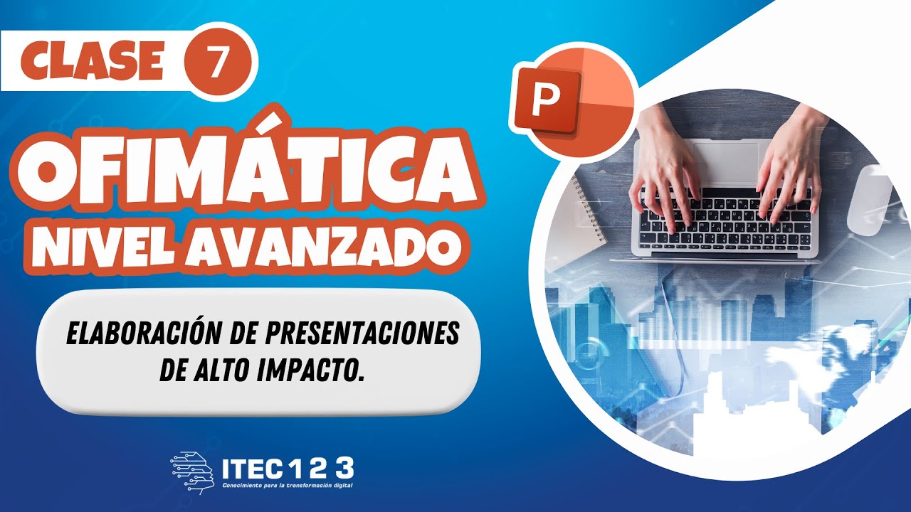 CLASE 07 - OFIMÁTICA AVANZADO - DIC2022 - YouTube