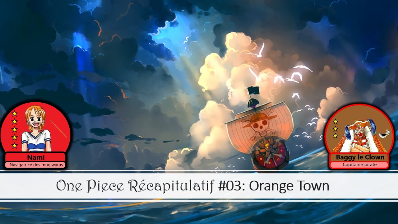 One Piece Récap #03: Orange Town - YouTube