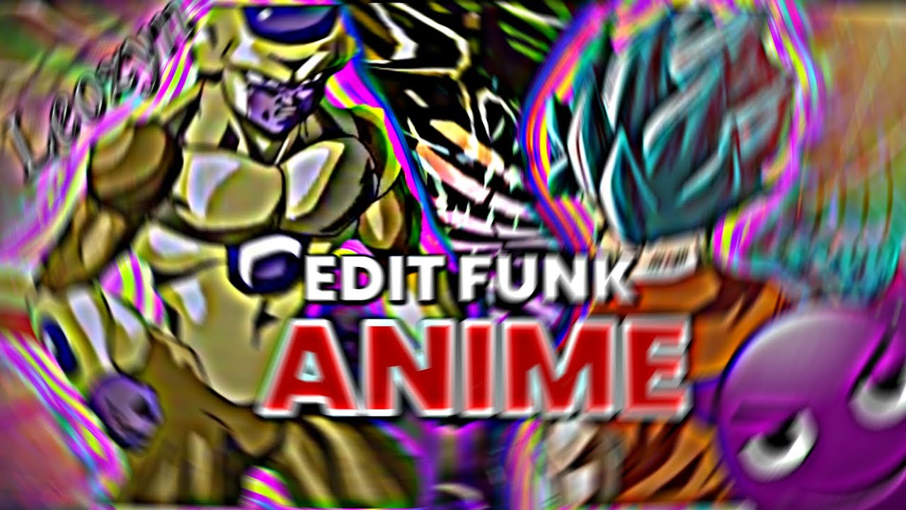 EDIT ANIME FUNK💥ELA VEM PRO BAILE FUNK🎶| AVU EDIT - YouTube