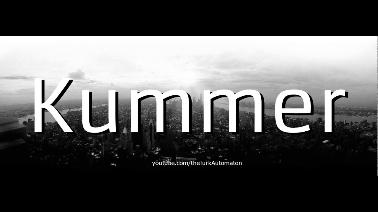 How to pronounce Kummer in German - YouTube