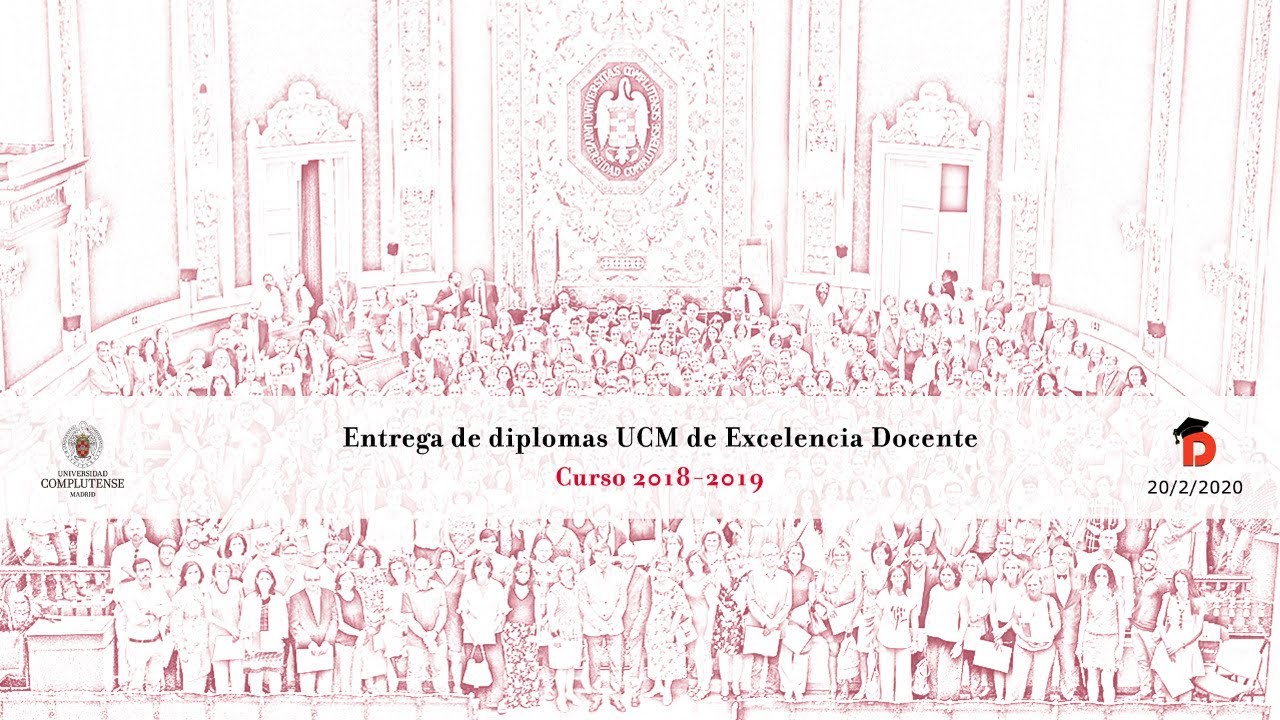 Entrega de diplomas UCM de Excelencia Docente Curso 2018-2019 - YouTube