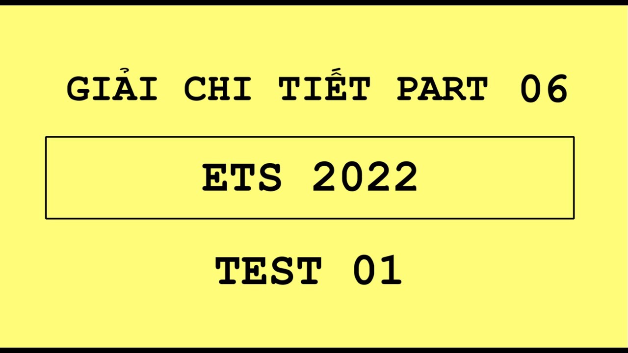 ETS 2022 - GIẢI CHI TIẾT PART 06 - YouTube