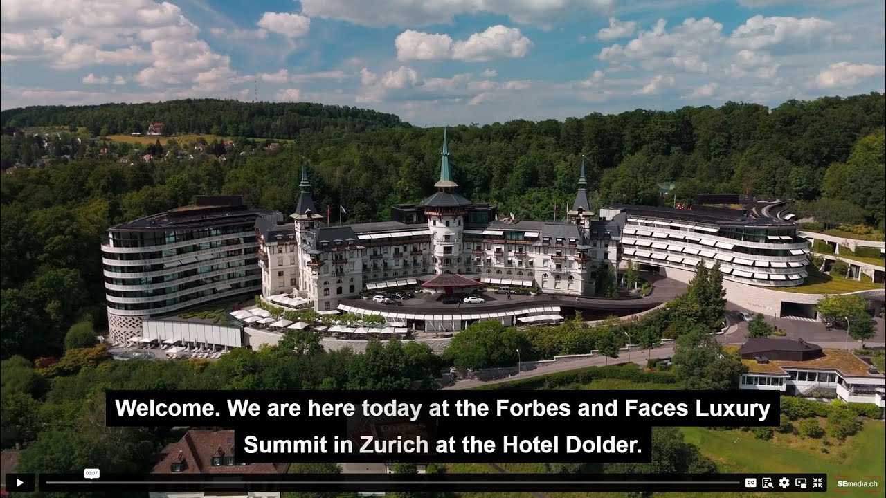 Best of FACES & Forbes Luxury Summit at the Dolder Grand, Zurich - YouTube
