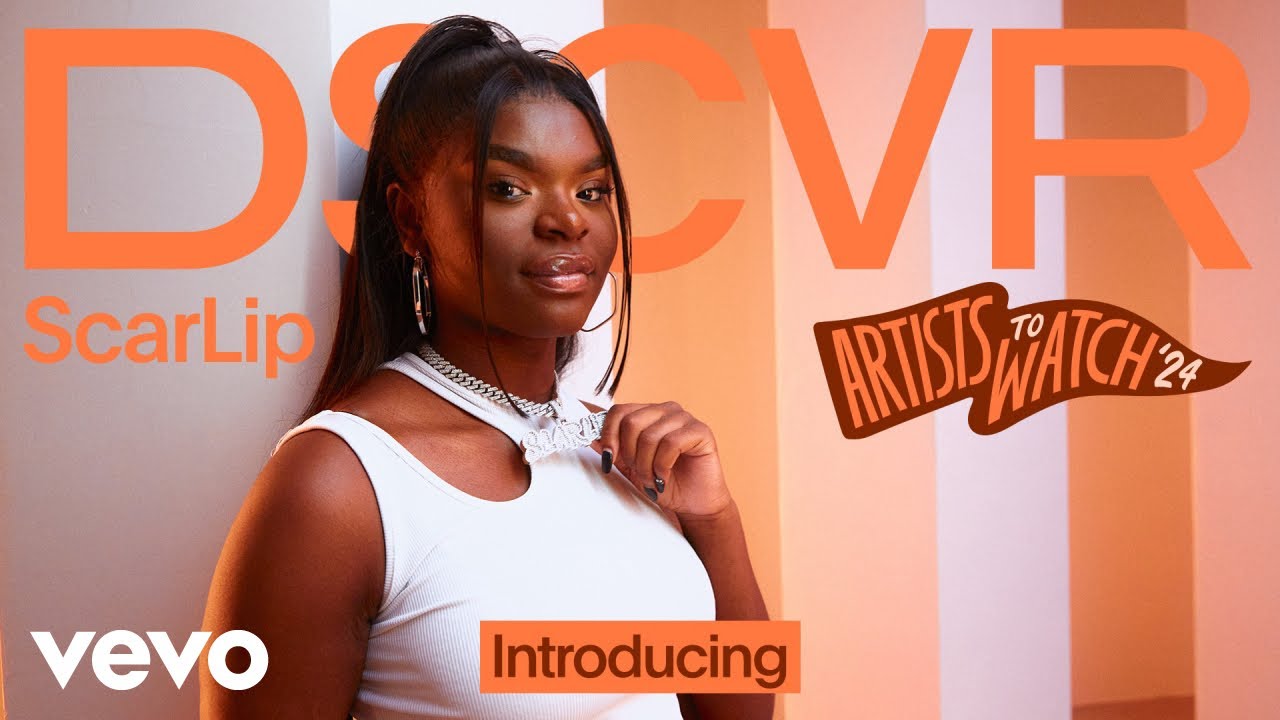 ScarLip - Introducing ScarLip | Vevo DSCVR Artists to Watch 2024 - YouTube