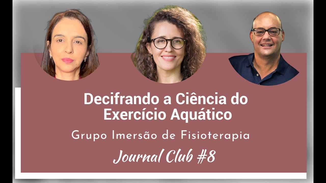 Journal Club #8 - Decifrando a Ciência do Exercício Aquático/Grupo ...
