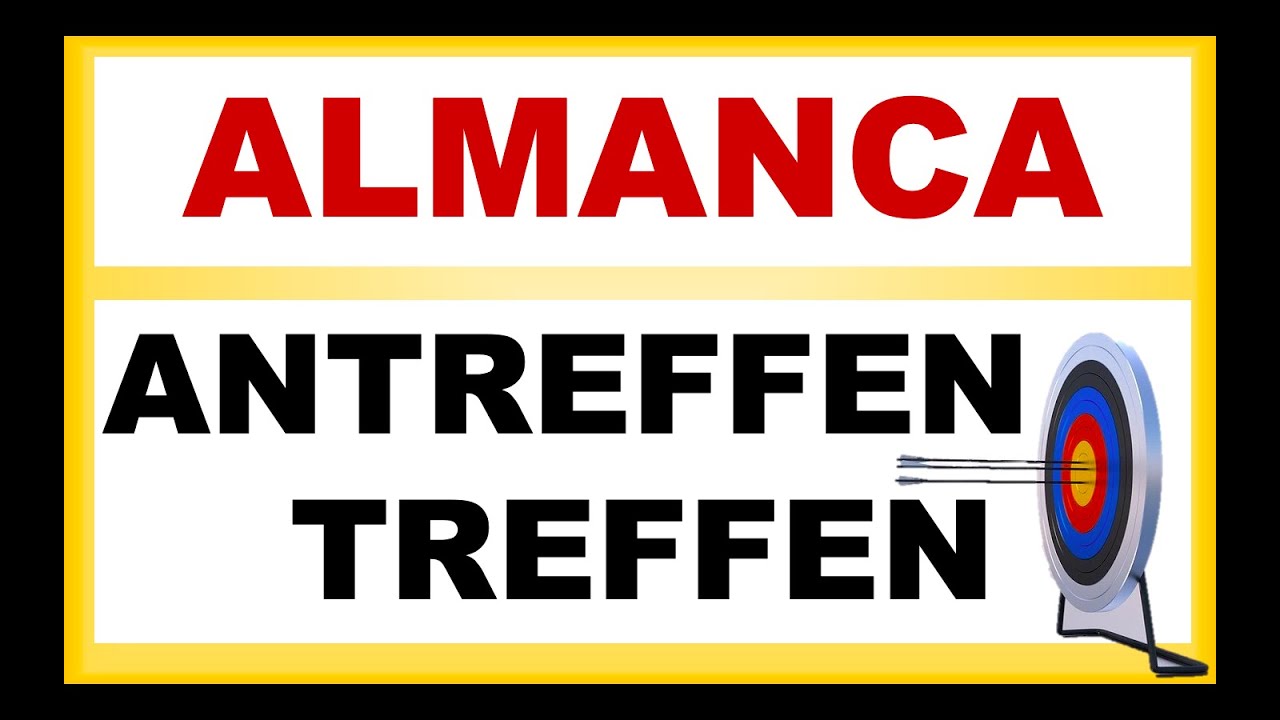 Almanca Önemli Fiil TREFFEN - ANTREFFEN - BETREFFEN - YouTube