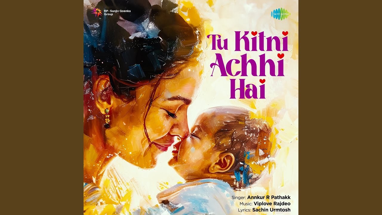 Tu Kitni Achhi Hai - YouTube