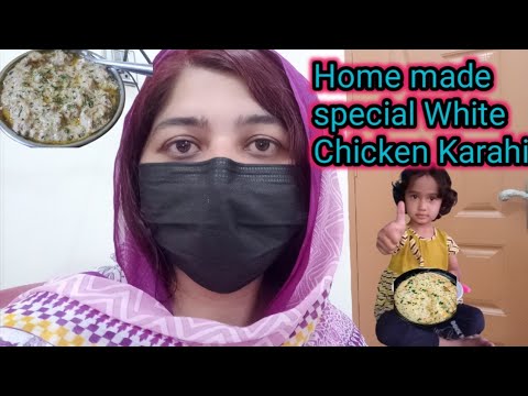 Home made special White Chicken karahi||Hadi rajput - YouTube