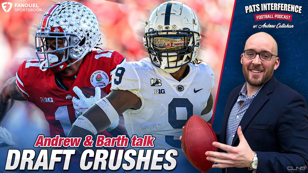 Patriots draft crushes and first round predictions w/ Alex Barth | Pats ...
