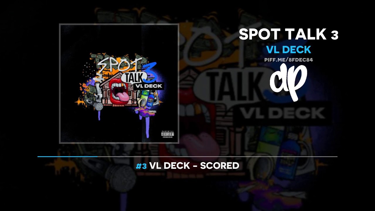 VL Deck - Spot Talk 3 (FULL MIXTAPE) - YouTube