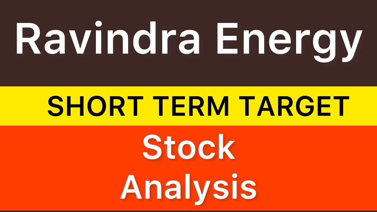 RAVINDRA ENERGY SHARE TARGET ANALYSIS ⚫️ RAVINDRA ENERGY NEWS ...