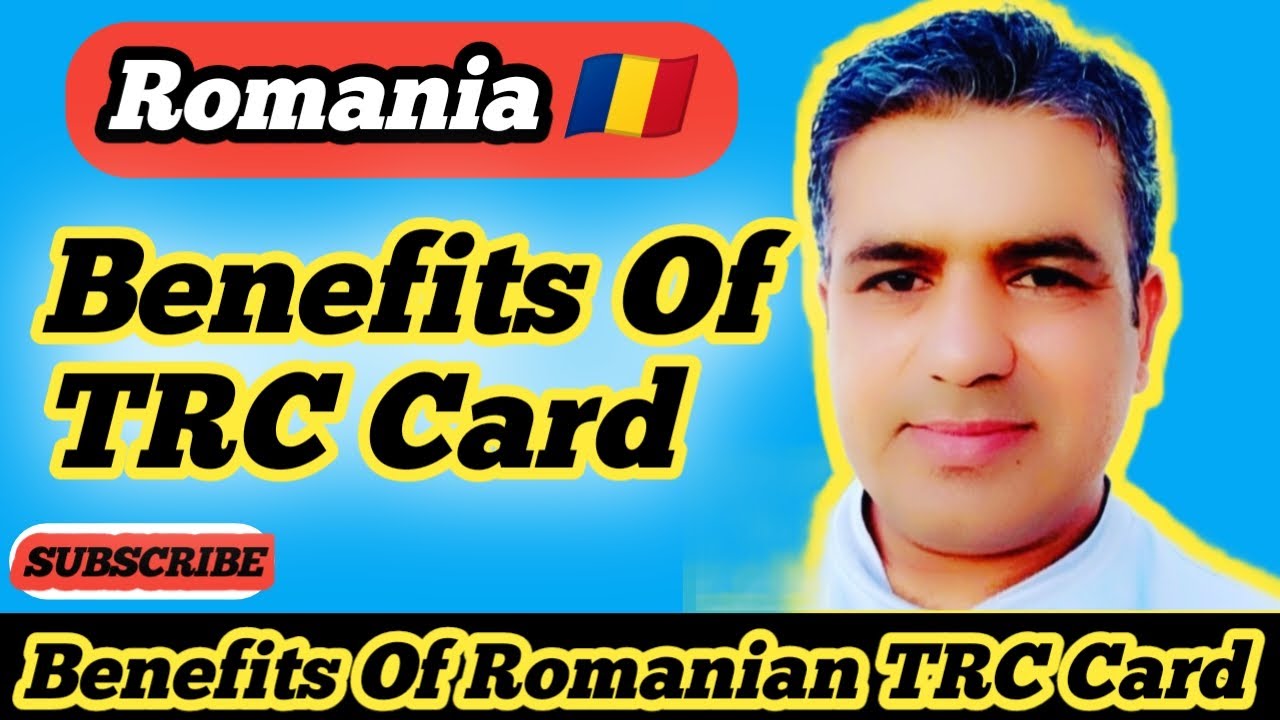 Benefits of Romanian 🇷🇴 TRC Card رومانیہ کے ٹی آر سی کارڈ کے کیا فائدے ...