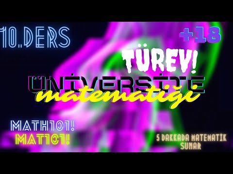 +18 Mat 101 10.Ders: Logaritmik Türev