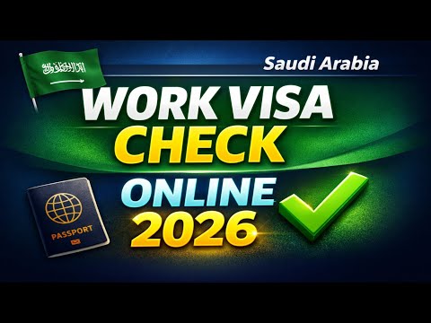 Saudi Work Visa Check Online 2026 | KSA Work Visa Status Check Full Guide