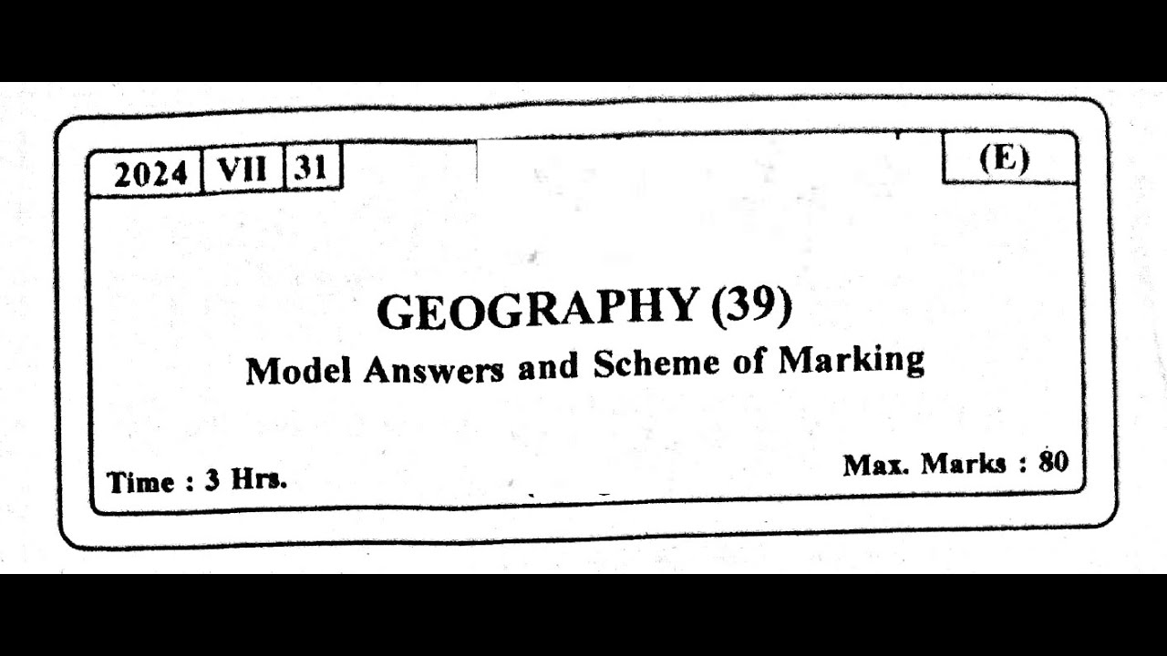 July 2024 Geography Board Paper Solutions and Marking Scheme# ...