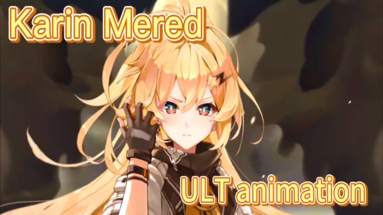 [崩坏学园2]卡琳 Karin Mered ULT animation: Great Sword Phantasia [崩坏学园篇] - YouTube