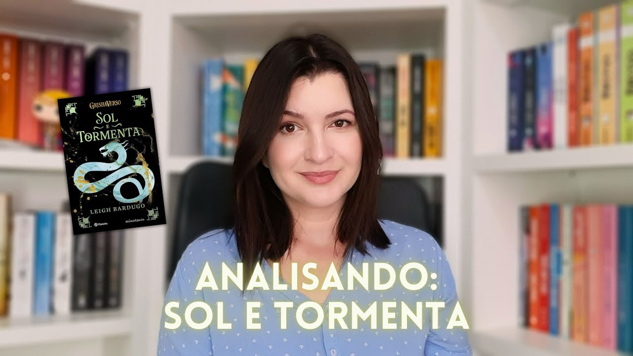 Analisando Sol e Tormenta (Com spoilers) #2 - YouTube