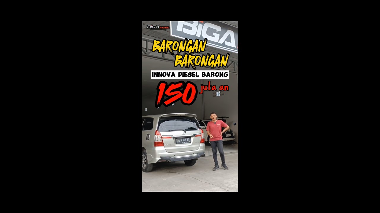 INNOVA BARONG DIESEL 150 JUTA AN - KHAS BIGA MOBIL - YouTube