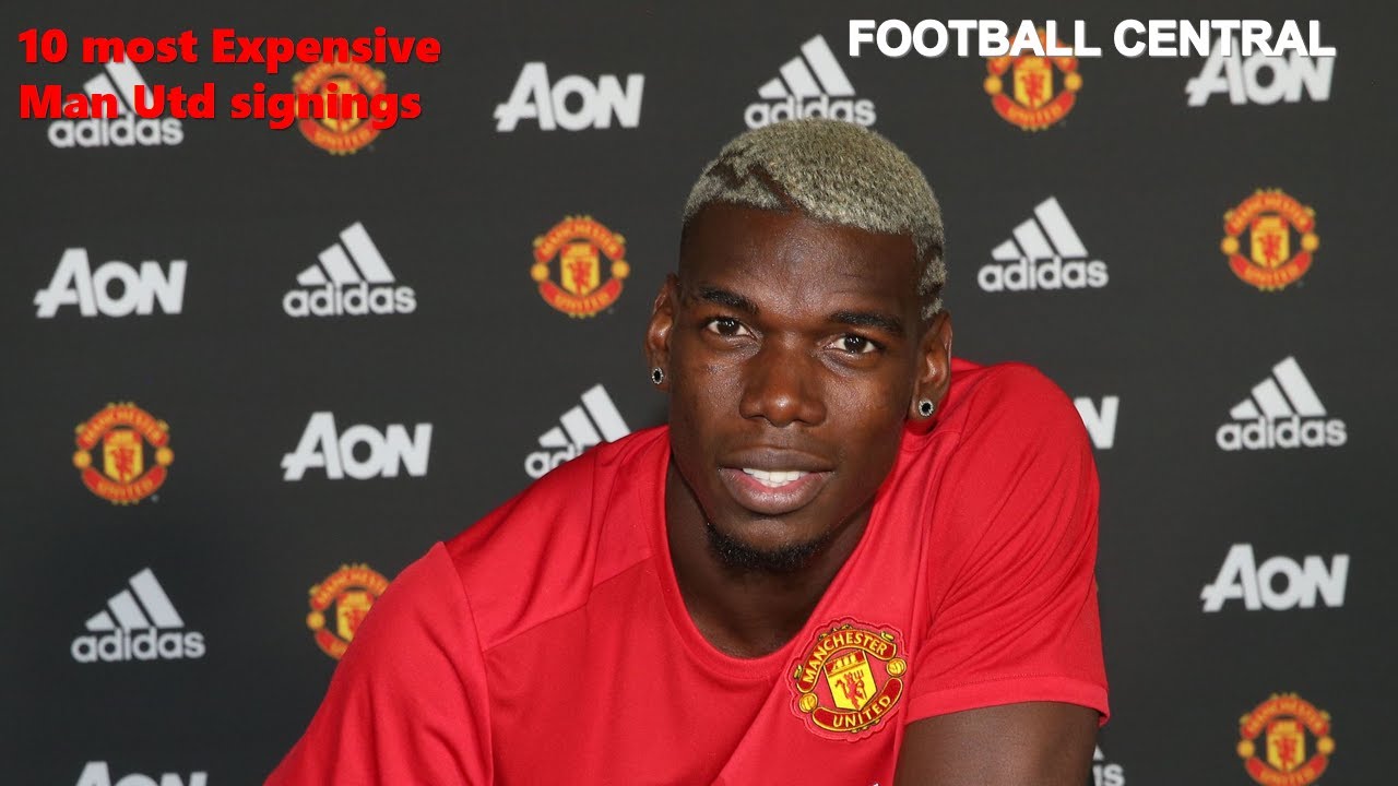 10 MOST EXPENSIVE MAN UTD SIGNING - YouTube
