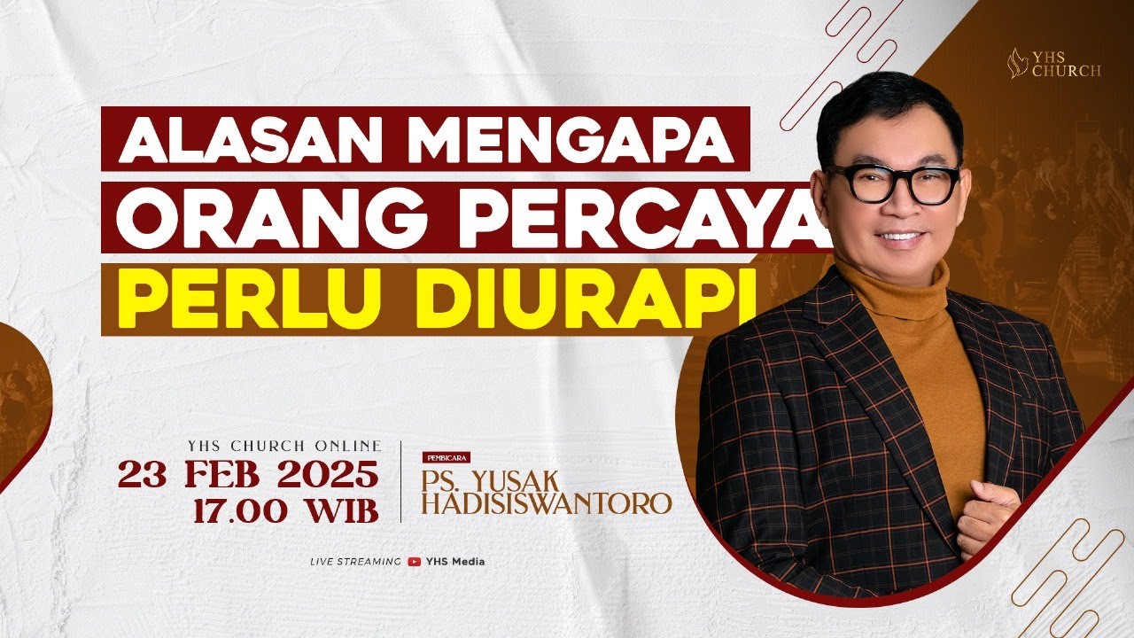 ALASAN MENGAPA ORANG PERCAYA PERLU DIURAPI | Ps YUSAK HADISISWANTORO ...
