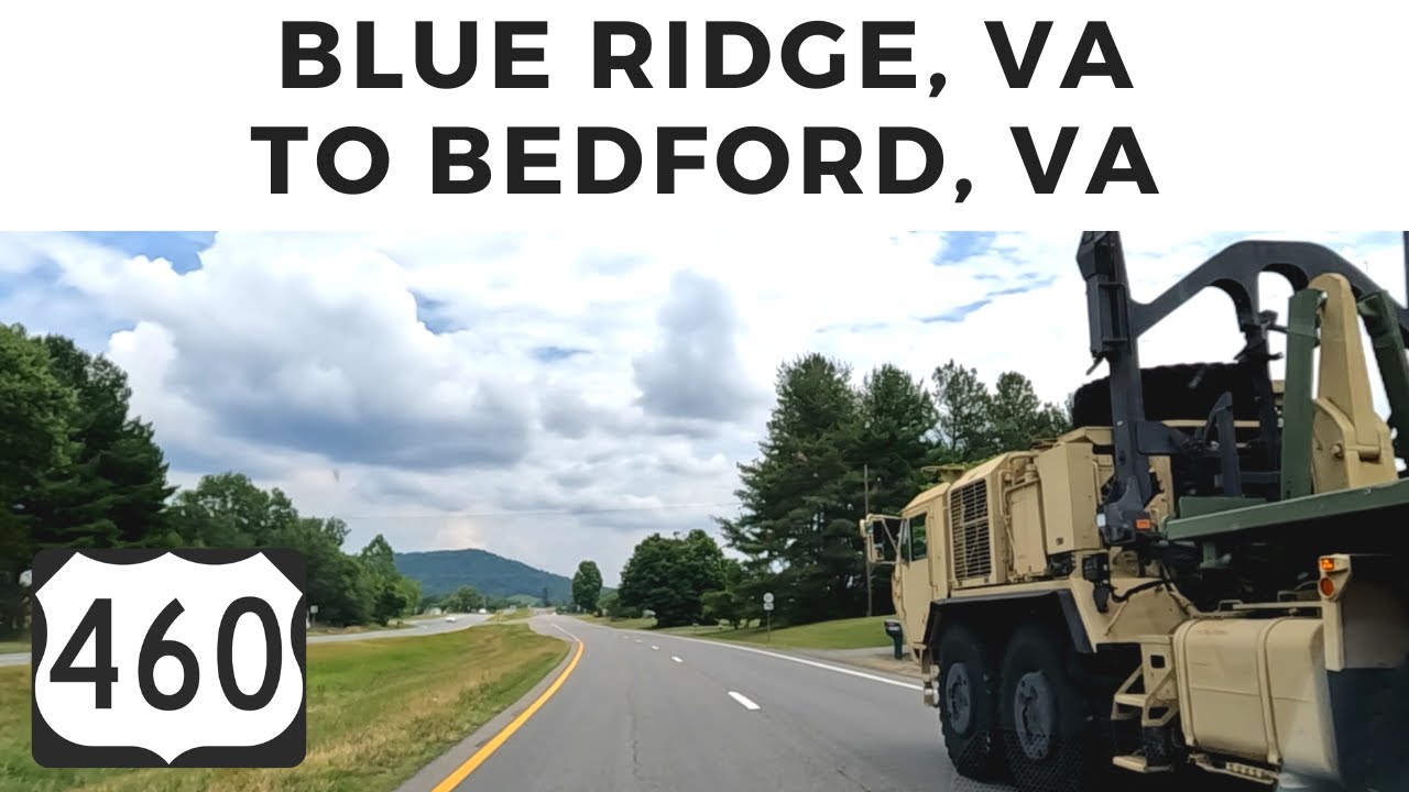 Driving from Blue Ridge, VA to Bedford, VA via US Route 460 East - YouTube