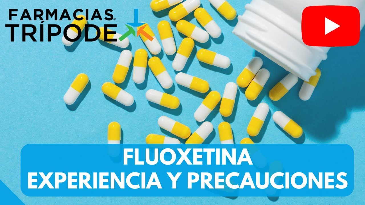 Fluoxetina: efectos secundarios en los primeros días | Fluoxetina, qué ...
