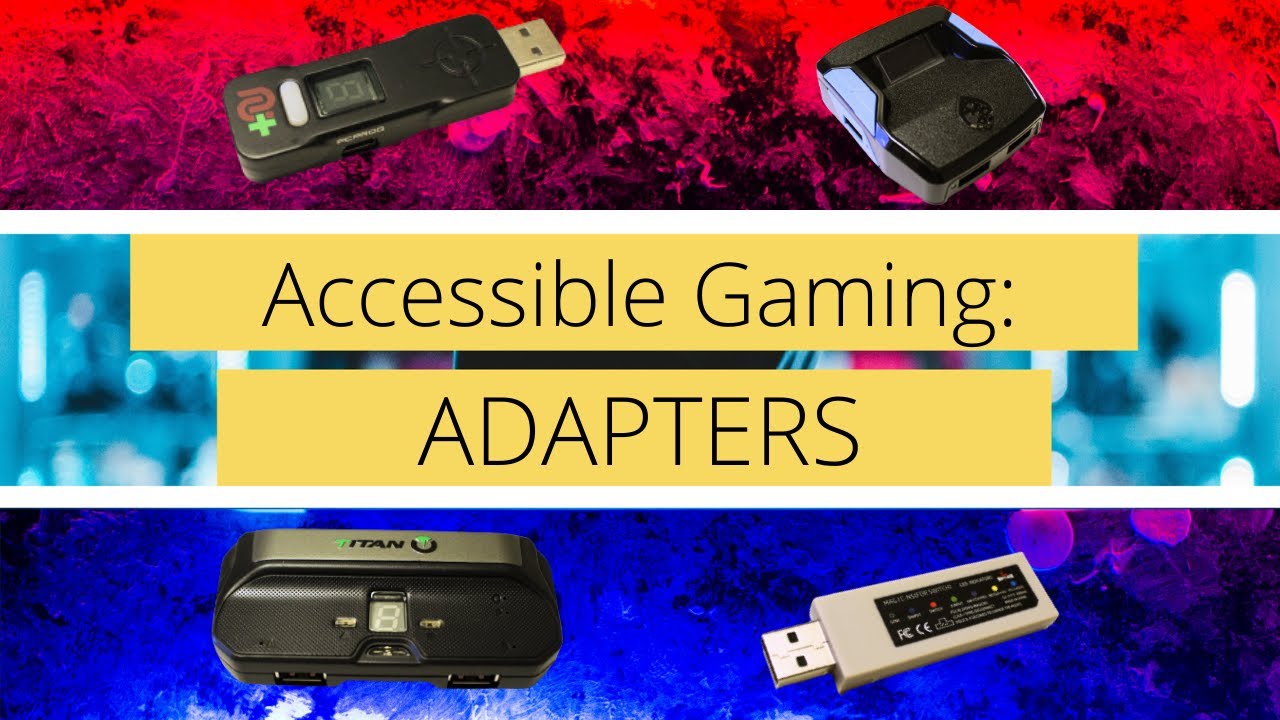 Accessible Gaming: Adapters - YouTube