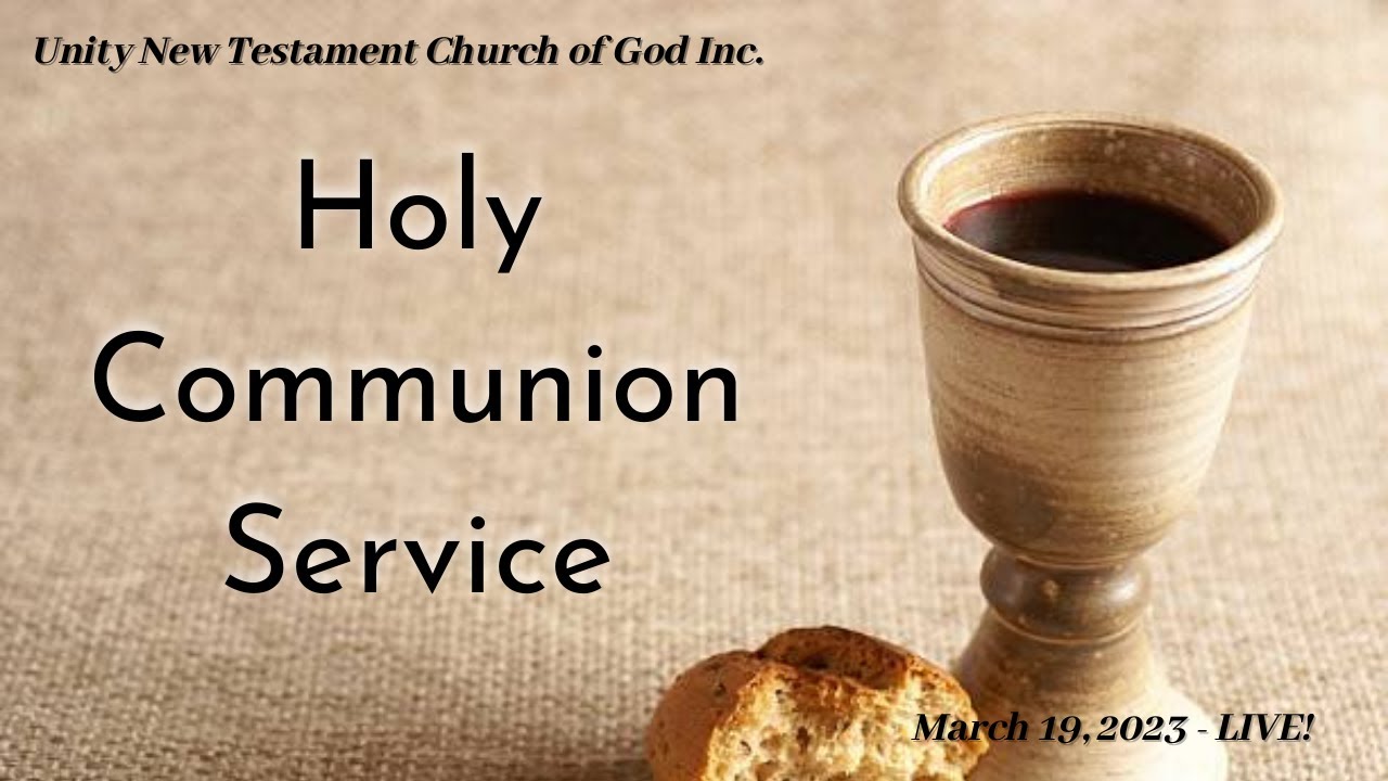 Holy Communion Service - March 19, 2023 - YouTube