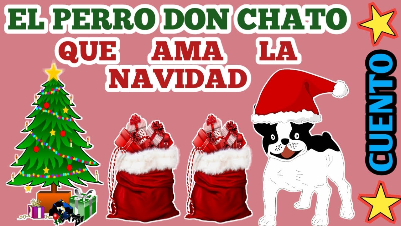 💎🎄 El perro Don Chato 🐕🐾 que ama la navidad 🎄 #cuento cuentos cortos 🍄 ...