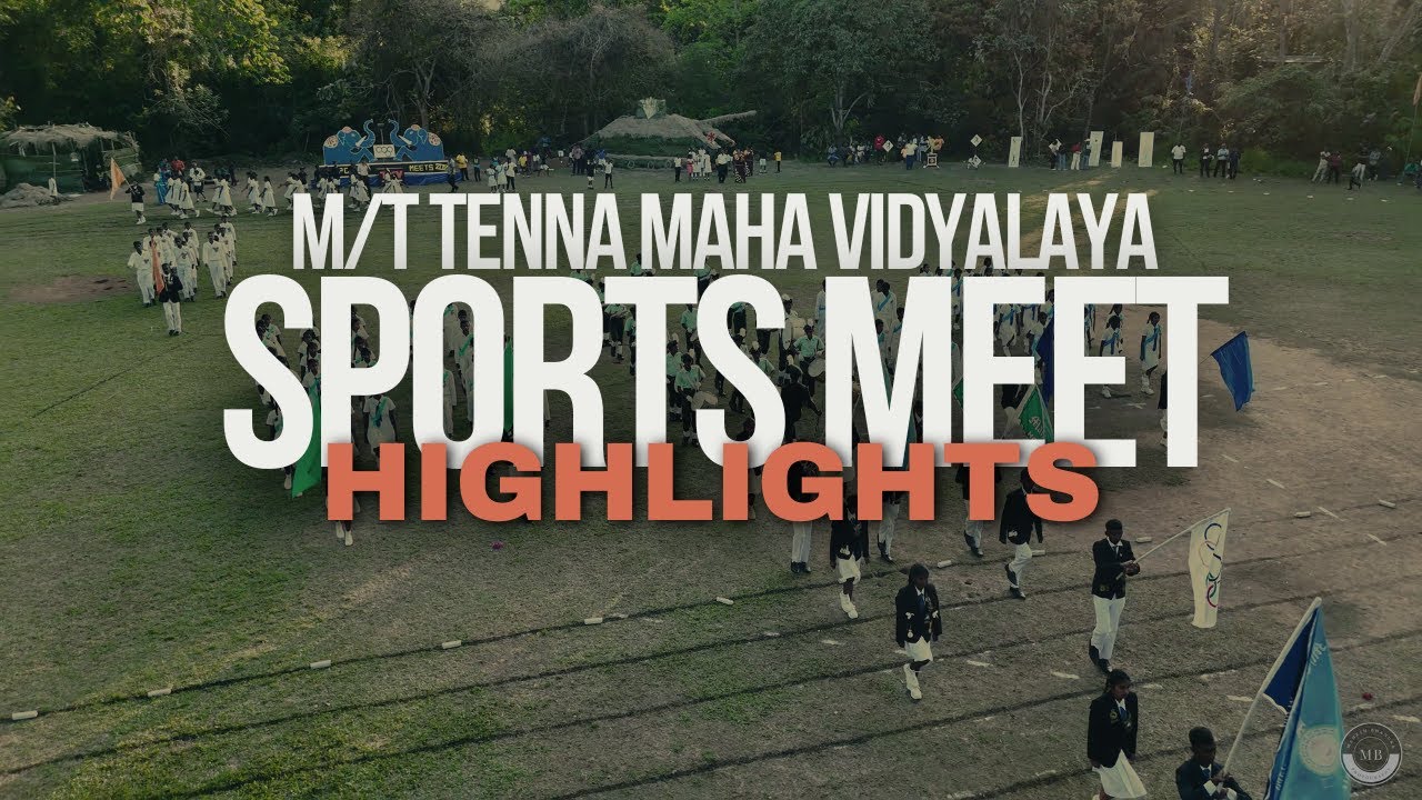 "Unstoppable Spirit: M/T TENNA MAHA VIDYALAYA sports meet Highlights ...
